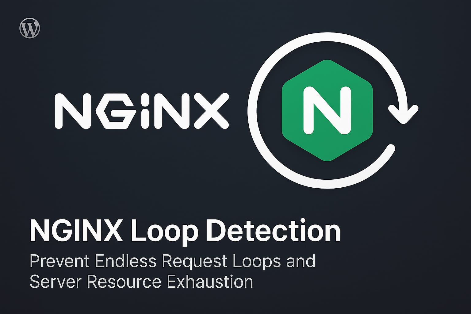 NGINX CDN Loop Detection: Prevent Request Loops [2026]